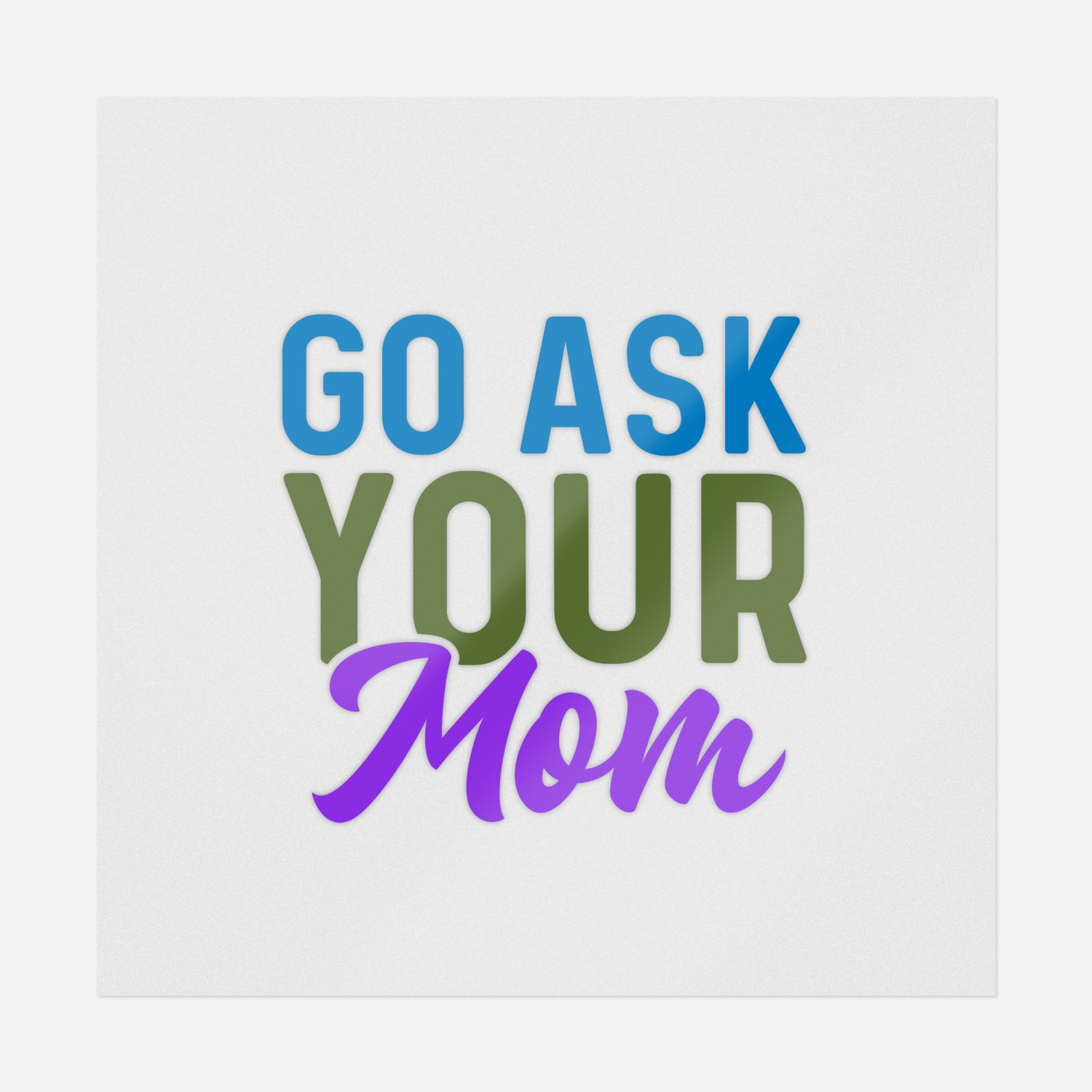 Go Ask Your Mom Transfer - Walmart.com