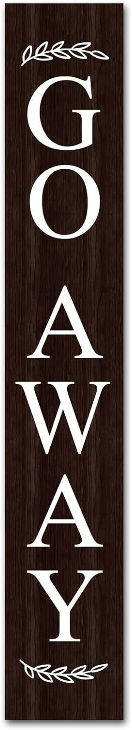 Go Away Go On Vertical Sign for Front Porch Standing Unwelcome Signs ...