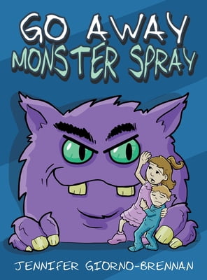 Go Away Monster Spray -- Jennifer Giorno-Brennan - Walmart.com