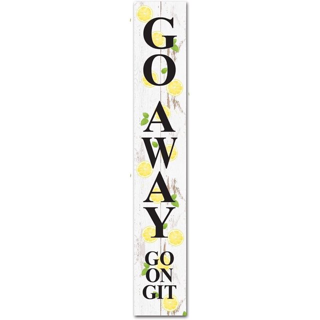 Go Away Go On Git Welcome Sign for Front Door Porch Standing Farmhouse ...