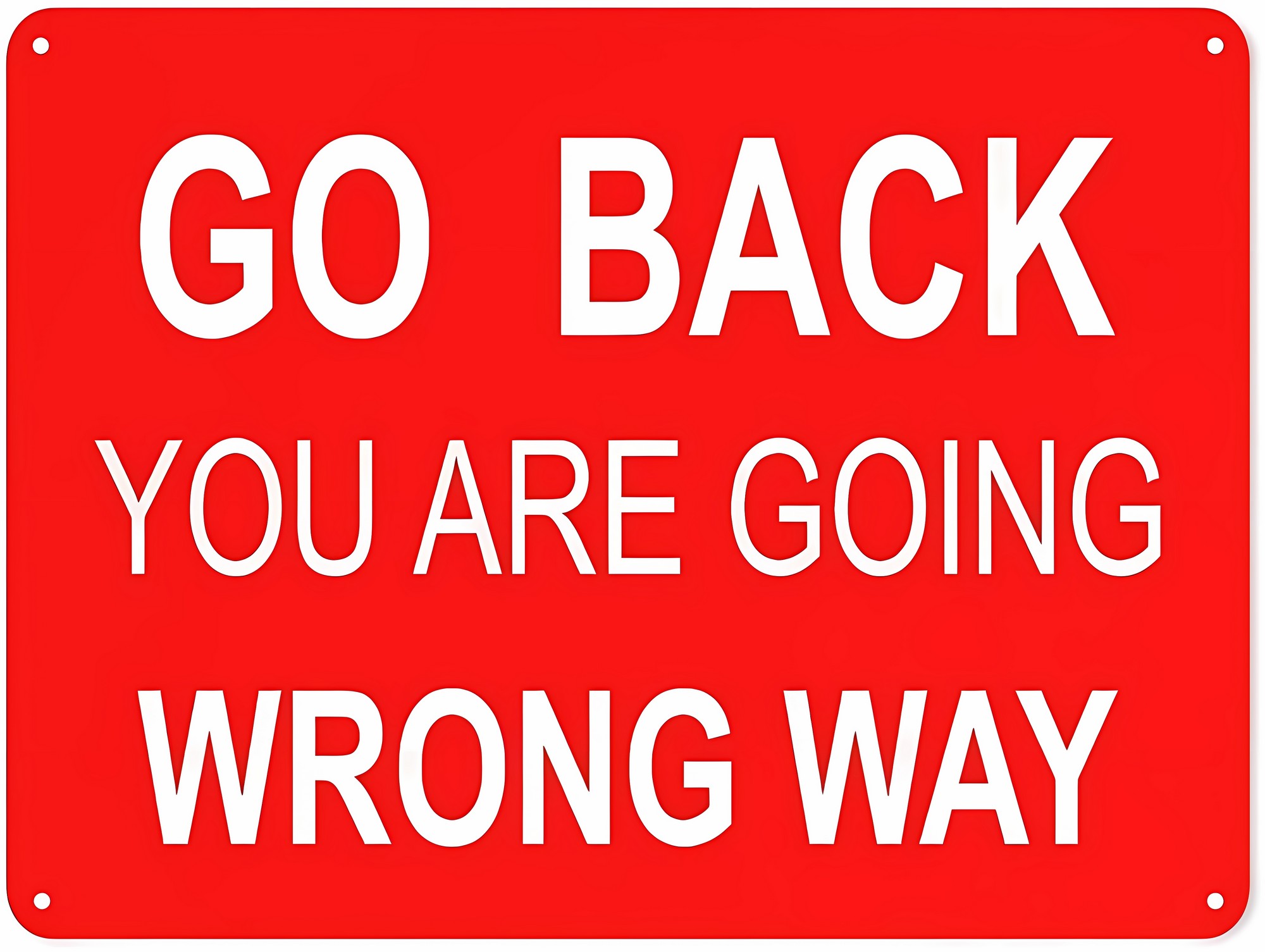 Go Back You are Going Wrong Way Traffic Sign 8"x12" - Aluminum Safety ...