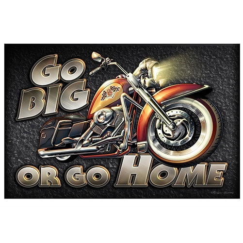 Go Big Or Go Home Motorcycle Novelty Sign | Indoor/Outdoor | Funny Home ...