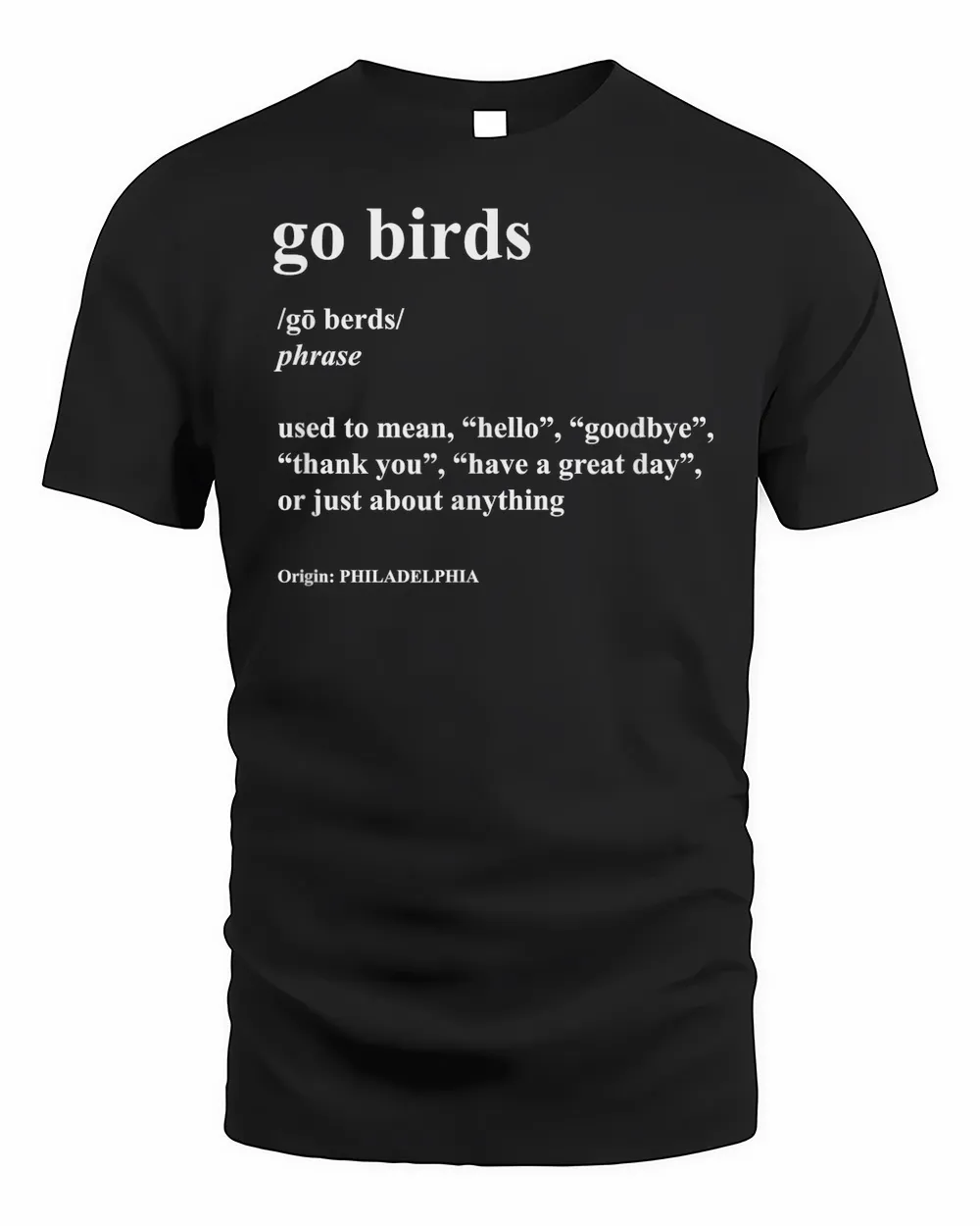 Go Birds Definition - Philadelphia Football Shirt - Walmart.com