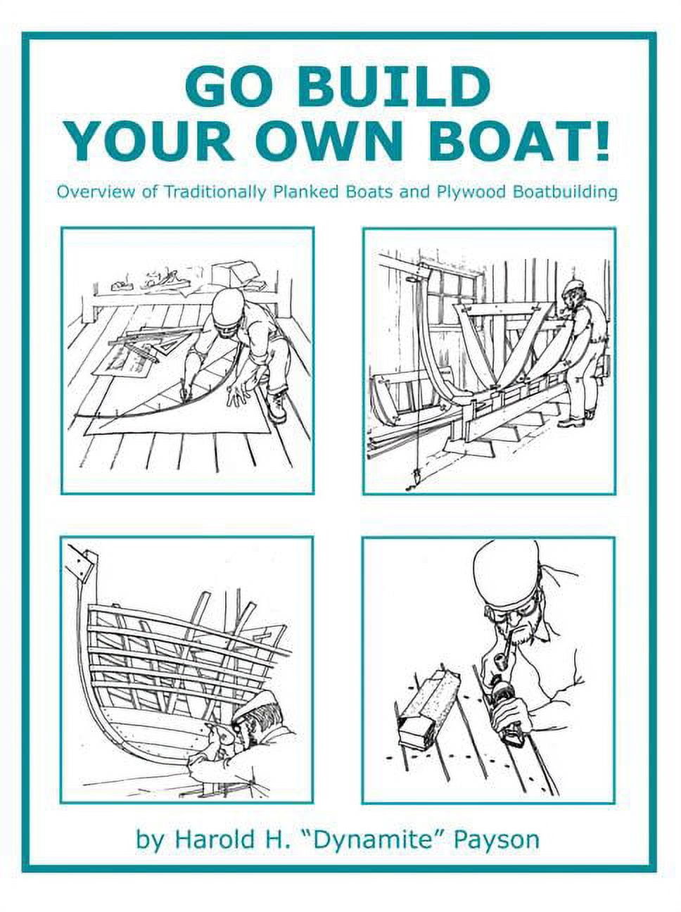 Go Build Your Own Boat!: Overview of Traditionally Planked Boats and ...