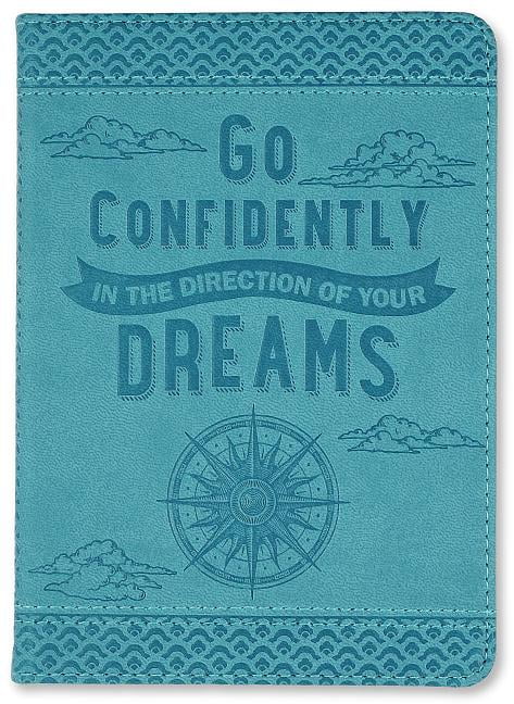 Go Confidently In The Direction of Your Dreams Artisan Journal ...