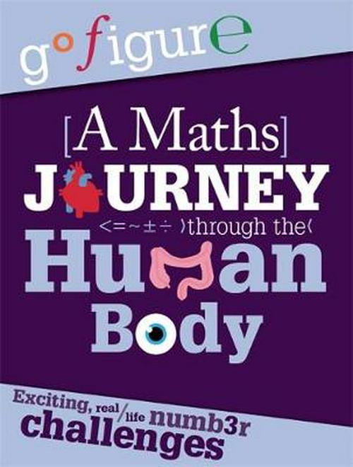 Go Figure: a Maths Journey Through the Human Body - Walmart.com