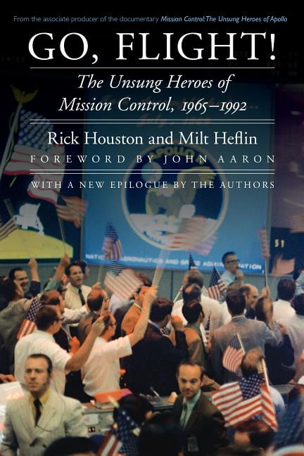 Outward Odyssey: A People's History of S Go, Flight!: The Unsung Heroes ...