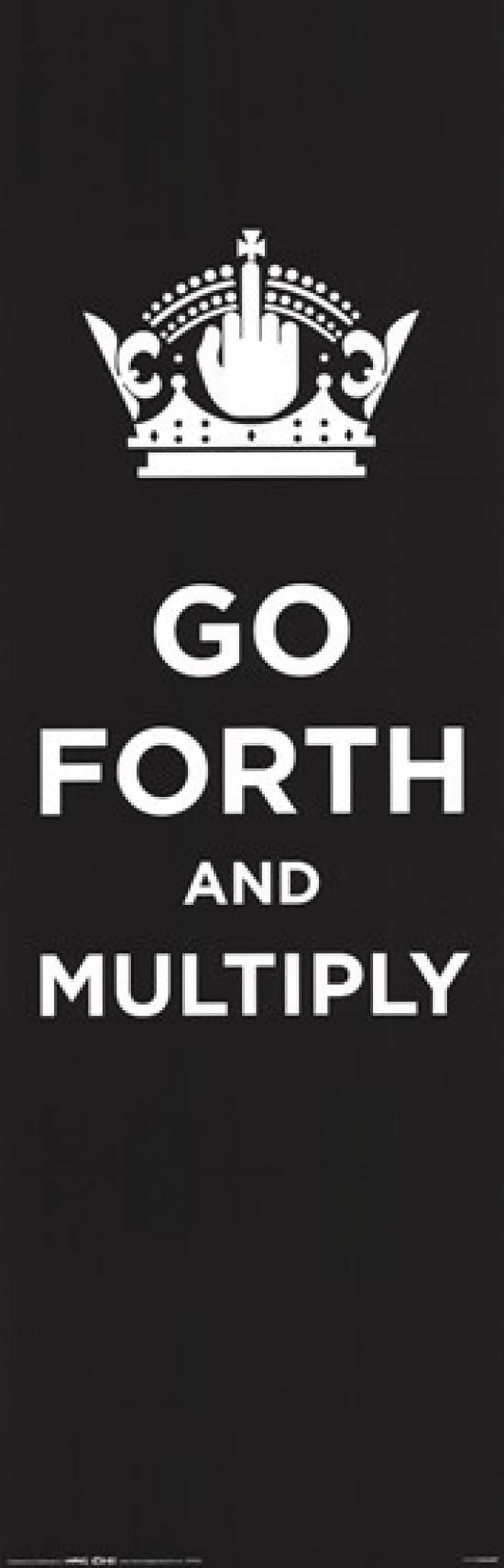 Go Forth And Multiply - Door Laminated Poster (12 x 36) - Walmart.com