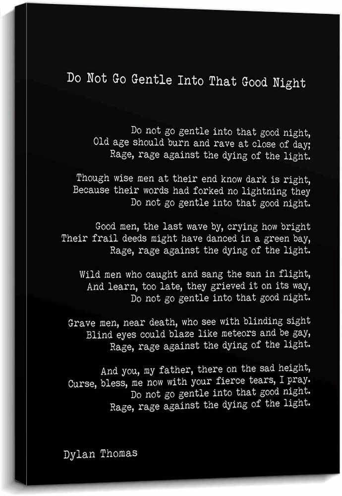 Do Not Go Gentle Into That Good Night Poem Wall Art Dylan Thomas Quotes ...