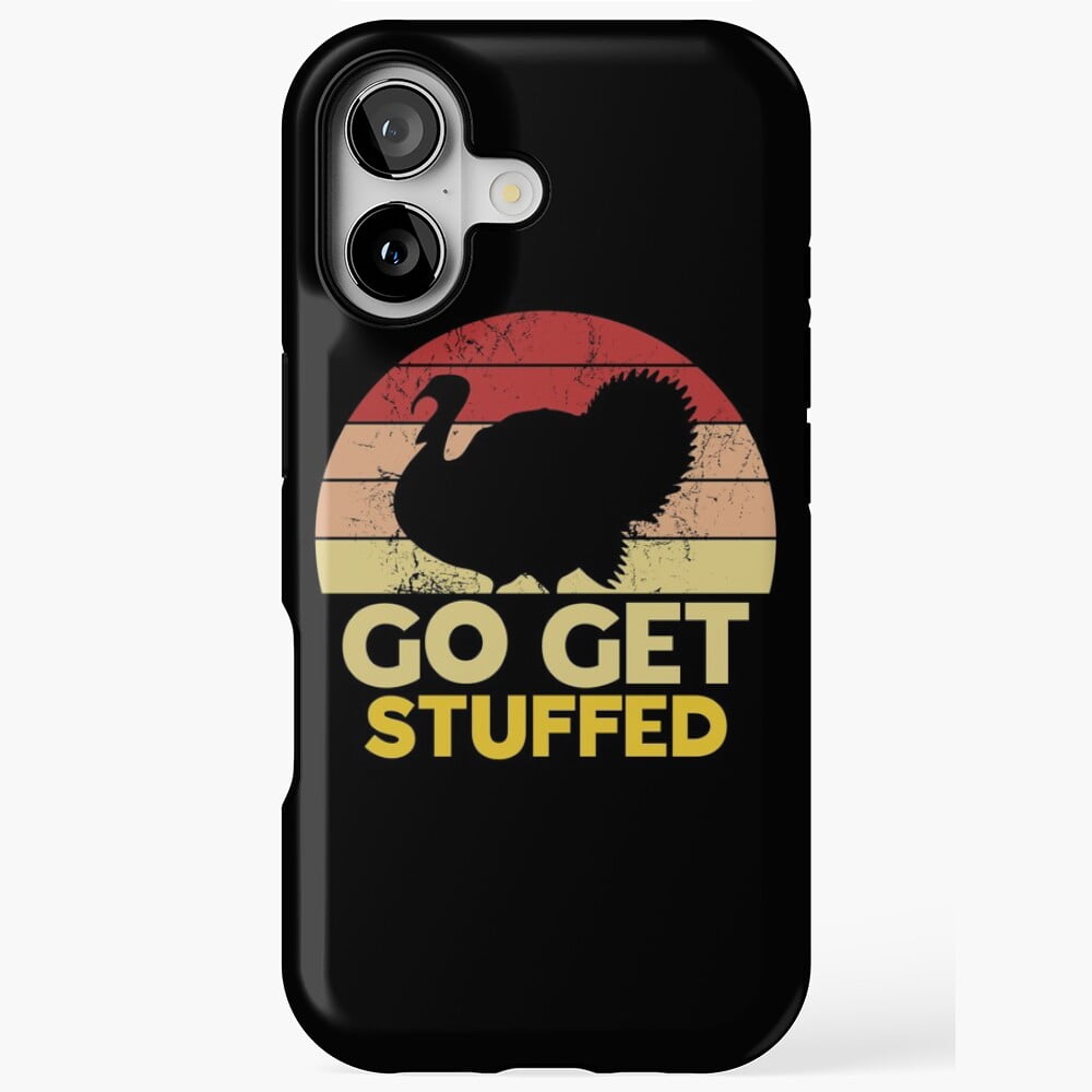 Go Get Stuffed Funny Thanksgiving Turkey Holiday Pun Case for iPhone 11 ...