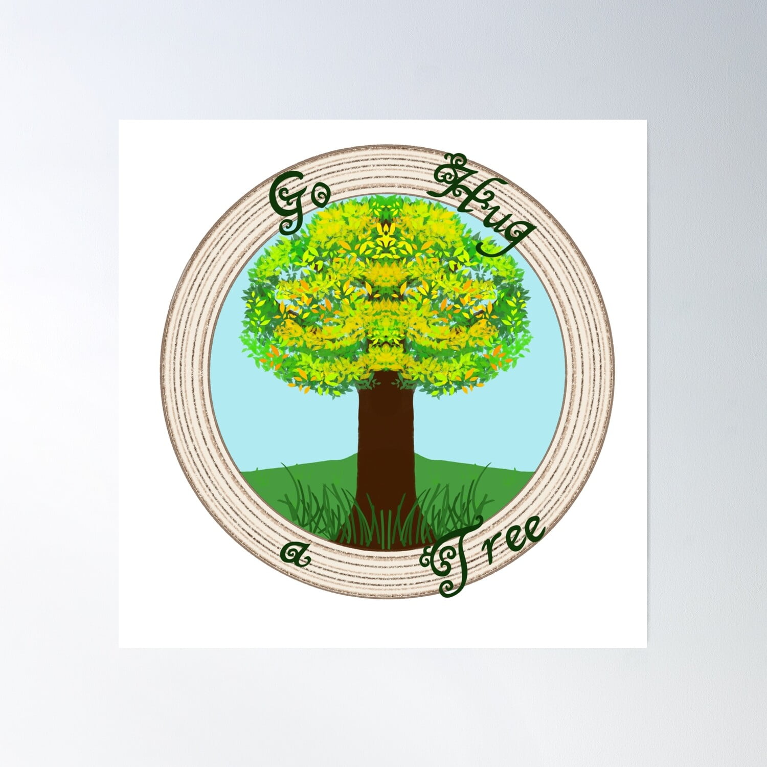 Go Hug A Tree Poster Wall Art, Modern Wall Decor, 24x24 UNFRAMED ...
