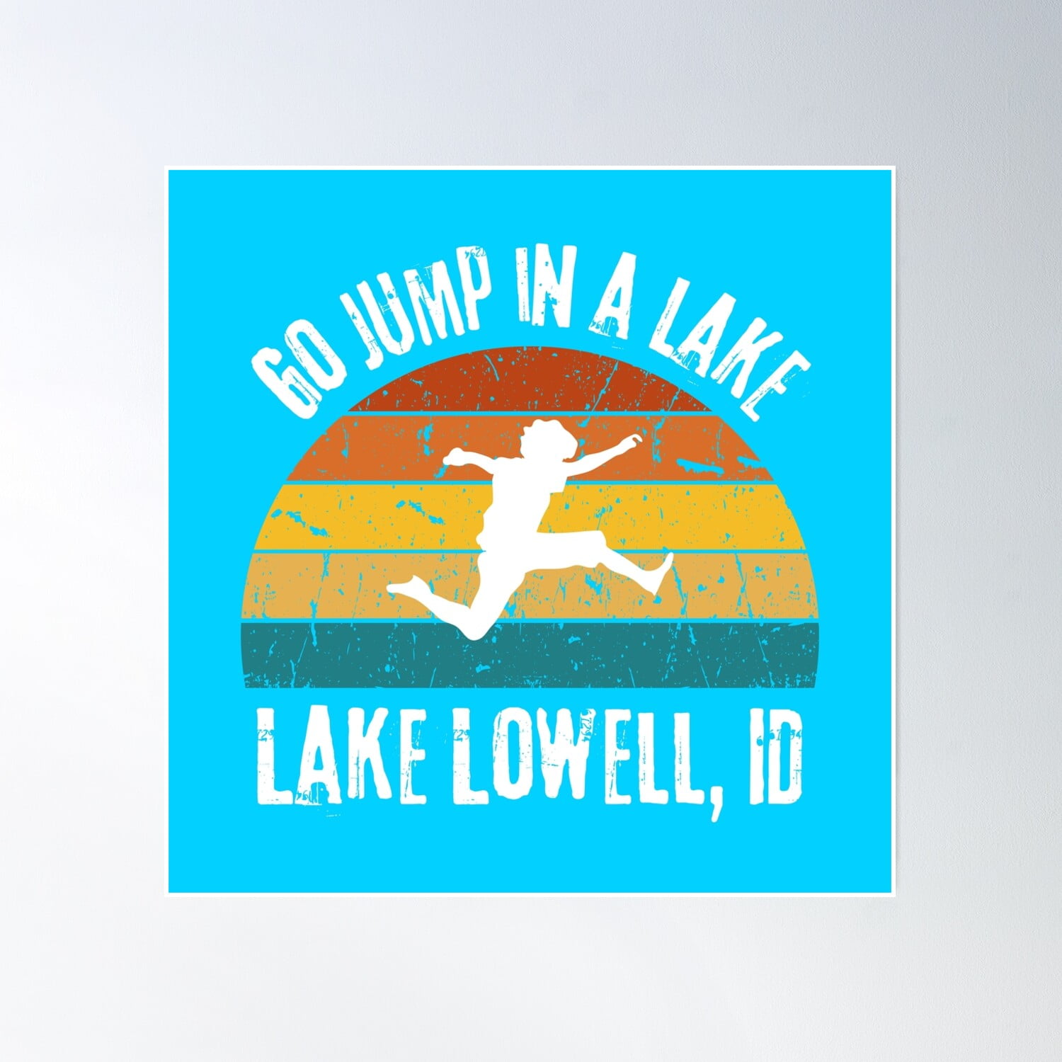 Go Jump In A Lake - Lake Lowell, Idaho Poster Wall Art, Modern Wall ...