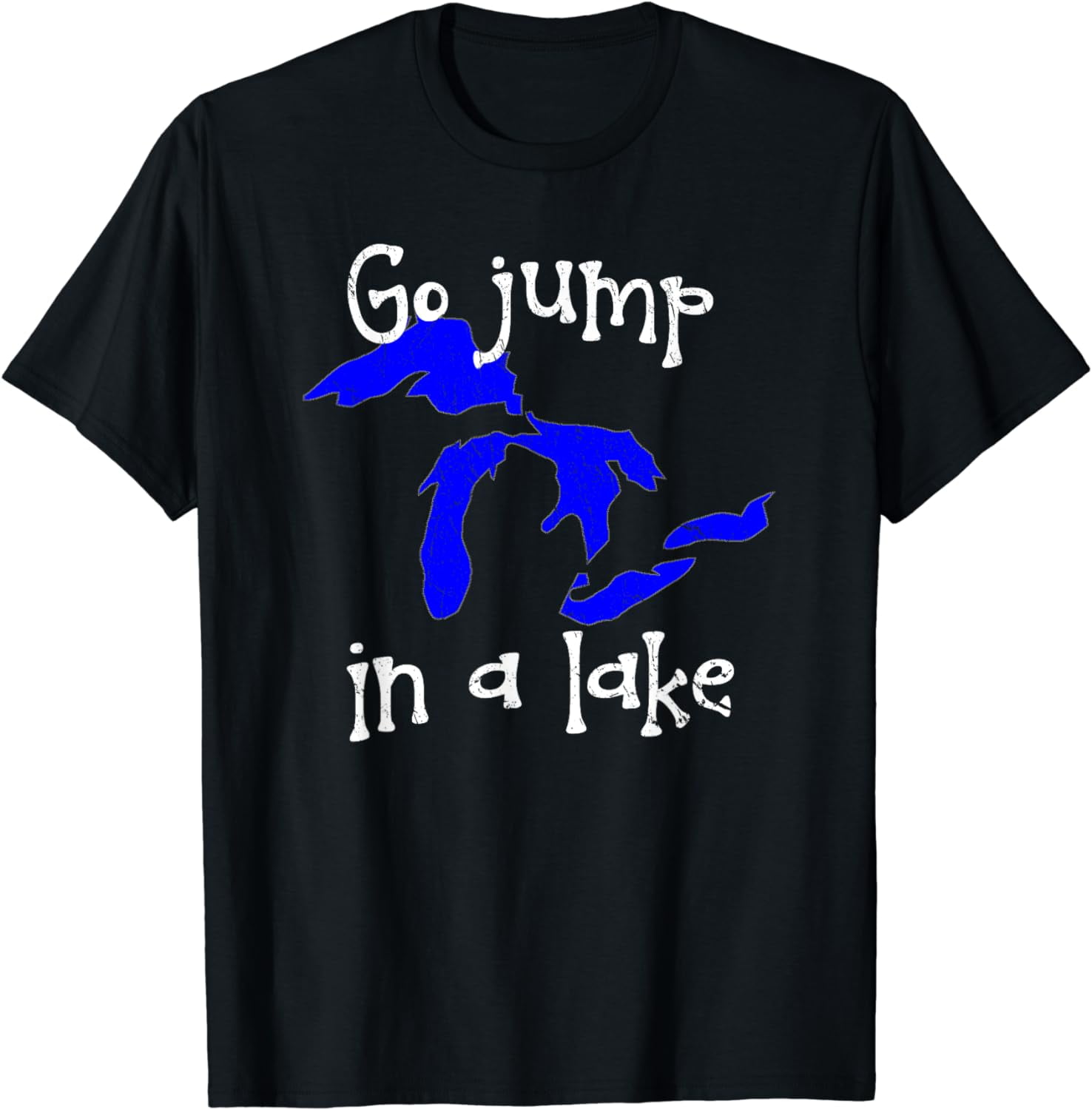 Go Jump In A Lake Shirt, Michigan Great Lakes T-Shirt - Walmart.com