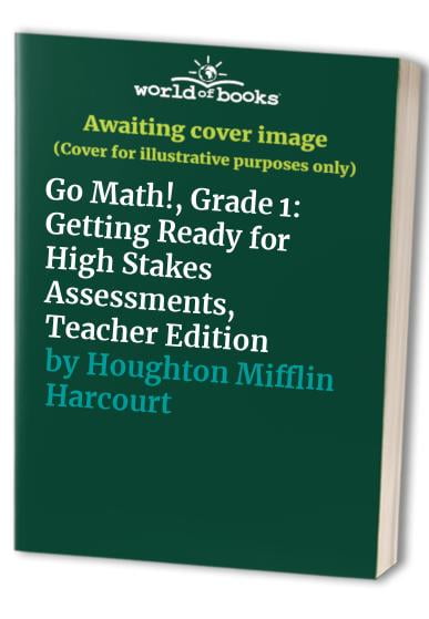 Pre-Owned Go Math!, Grade 1: Getting Ready for High Stakes Assessments, Teacher Edition ...
