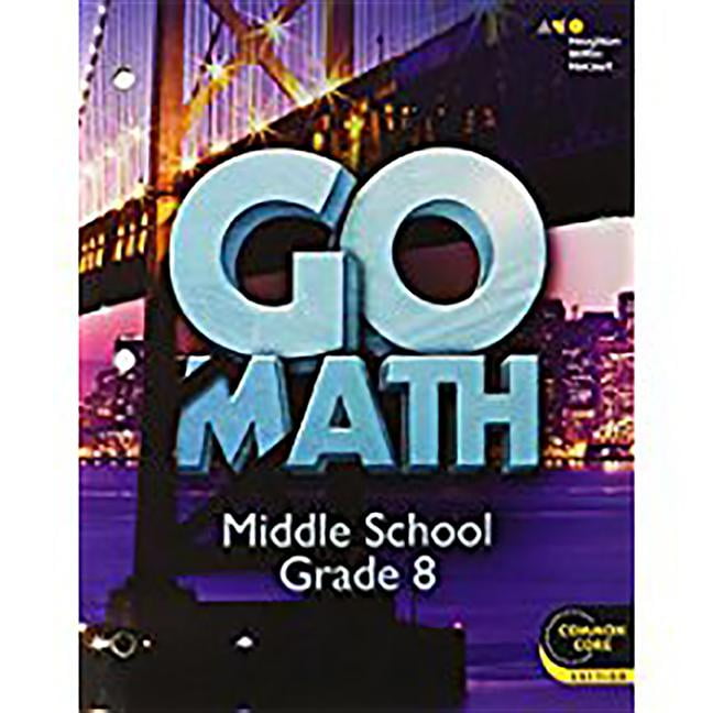 Go Math! Student Interactive Worktext Grade 8 2014, (Paperback) - Walmart.com