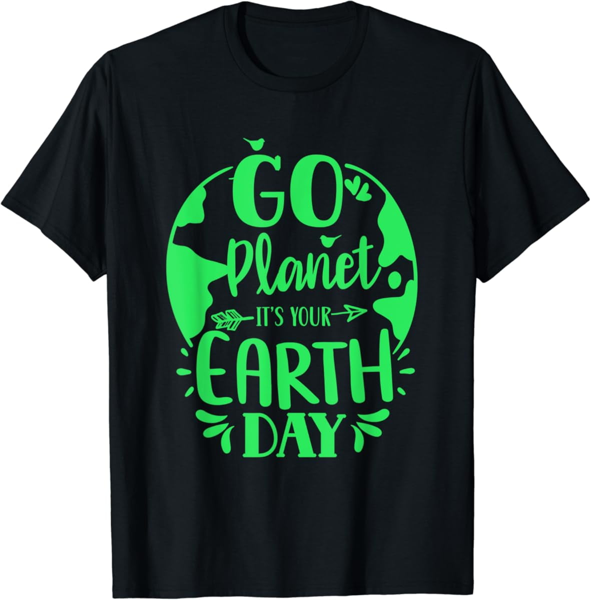 Go Planet It'S Your Earth Day Nature Conservation Save T-Shirt Vintage ...