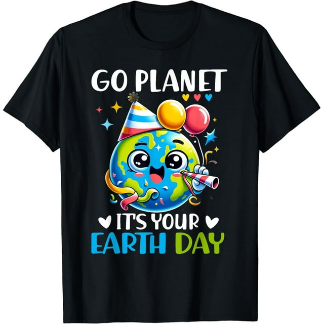 Go Planet Its Your Earth Day 54th Anniversary 2024 Earth Day T-Shirt ...