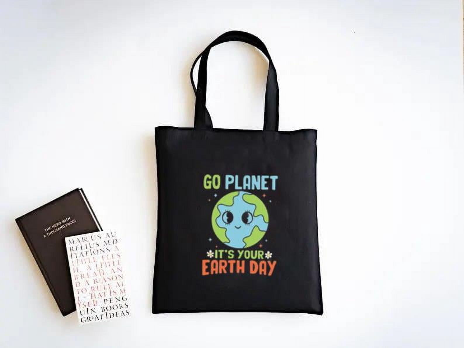 Go Planet Tote Bags 2025 It’s Your Earth Day Graphic for Earth ...