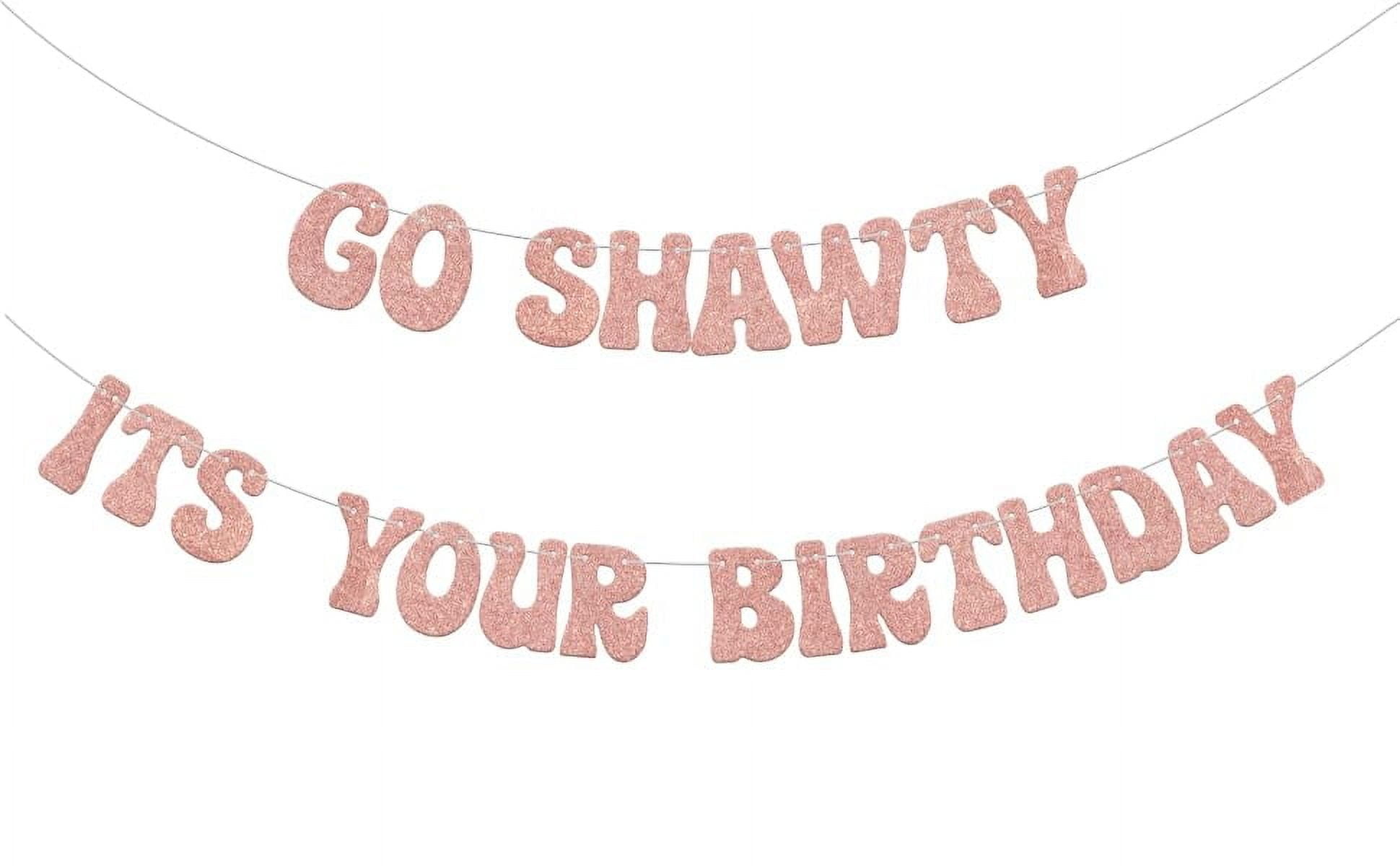 Go Shawty It's Your Birthday Banner, Music Hip Hop Birthday Party Decorations, Funny Rap Theme ...