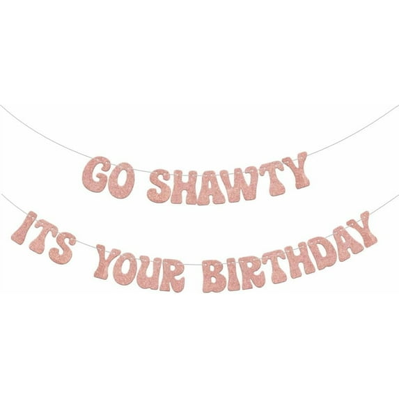 Go Shawty It's Your Birthday Banner, Music Hip Hop Birthday Party ...