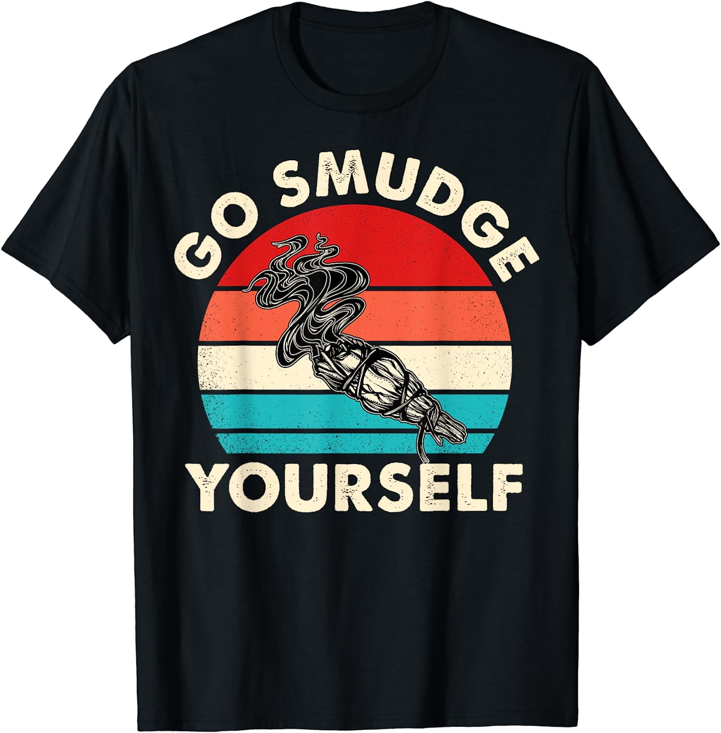 Go Smudge Yourself Native American Funny Smudging Feather T-Shirt Black ...