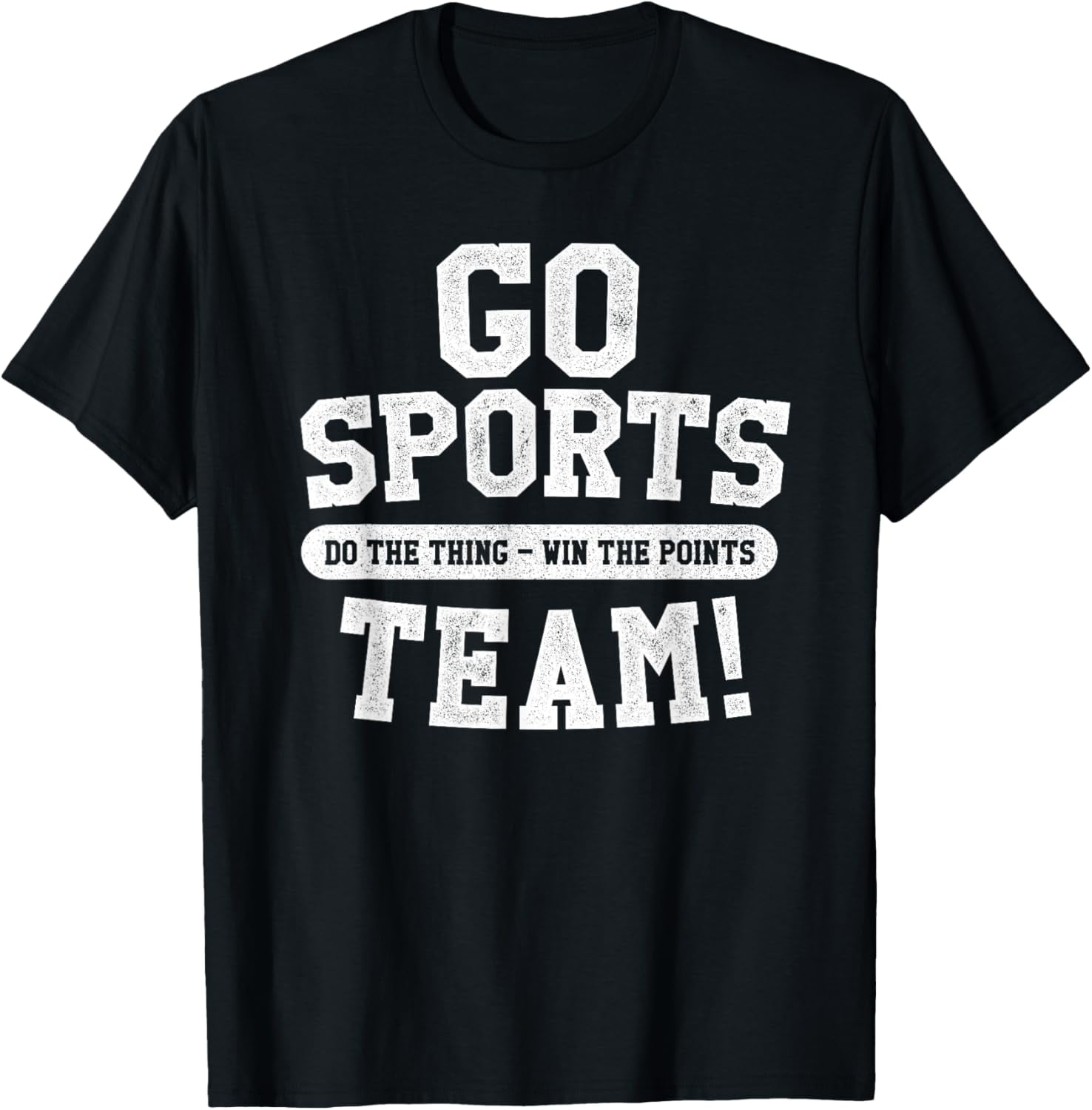 Go Sports Team! Funny Sports T-Shirt - Walmart.com