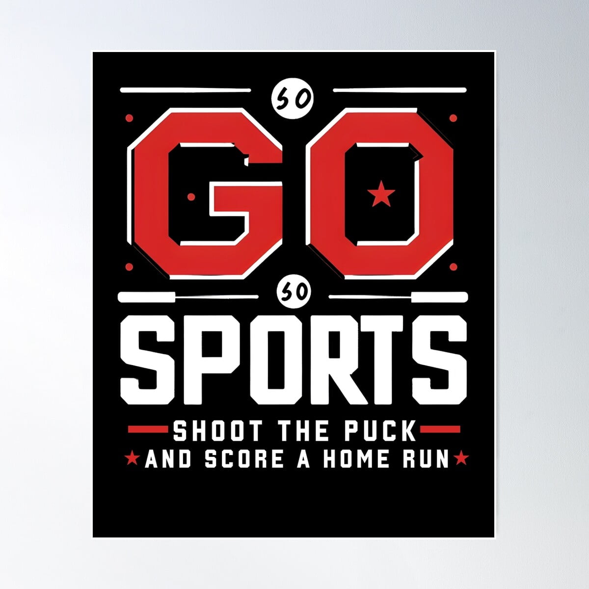 Go Sports, Yay Sports, Go Sports Team Poster Wall Art, Modern Wall ...