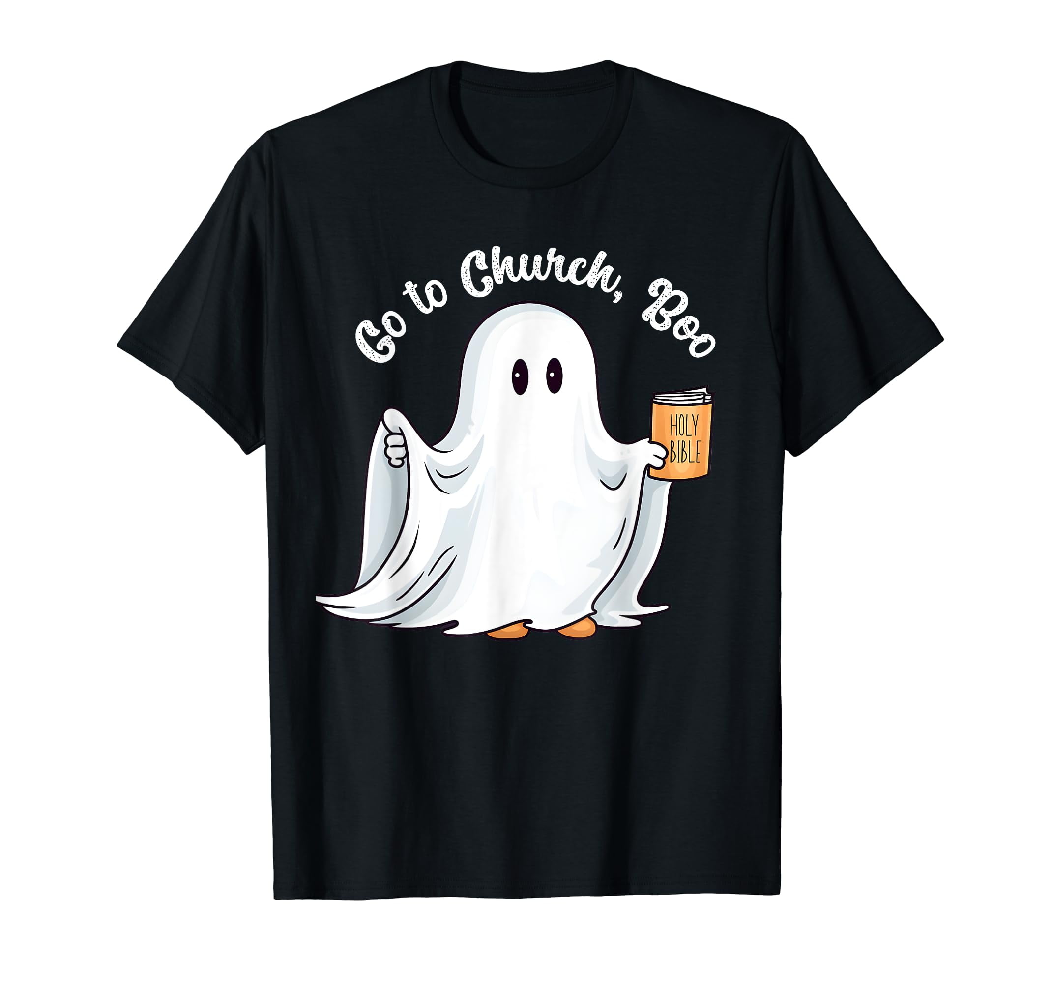 Go To Church Boo Funny Ghost Halloween Christian Fall Autumn T-Shirt ...
