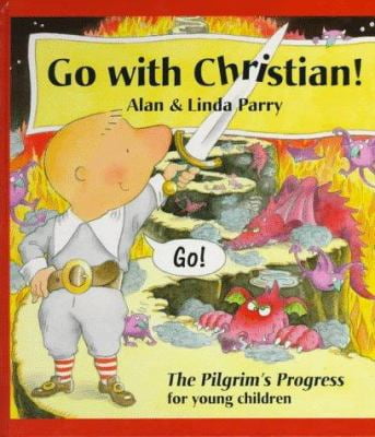 Pre-Owned Go with Christian: A Childs Version of Pilgrim's Promise ...