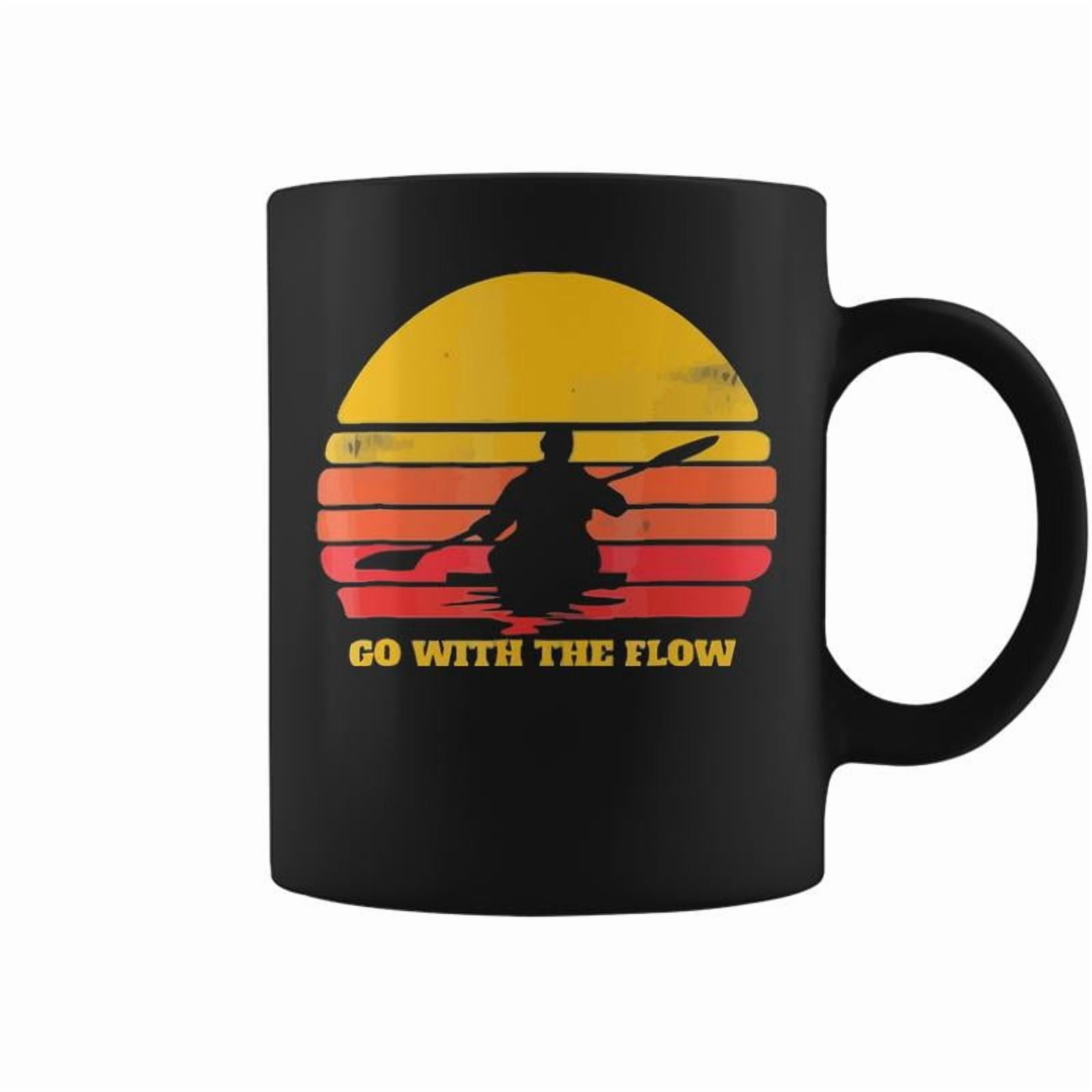 Go With The Flow Kayaking T Coffee Mug - Walmart.com