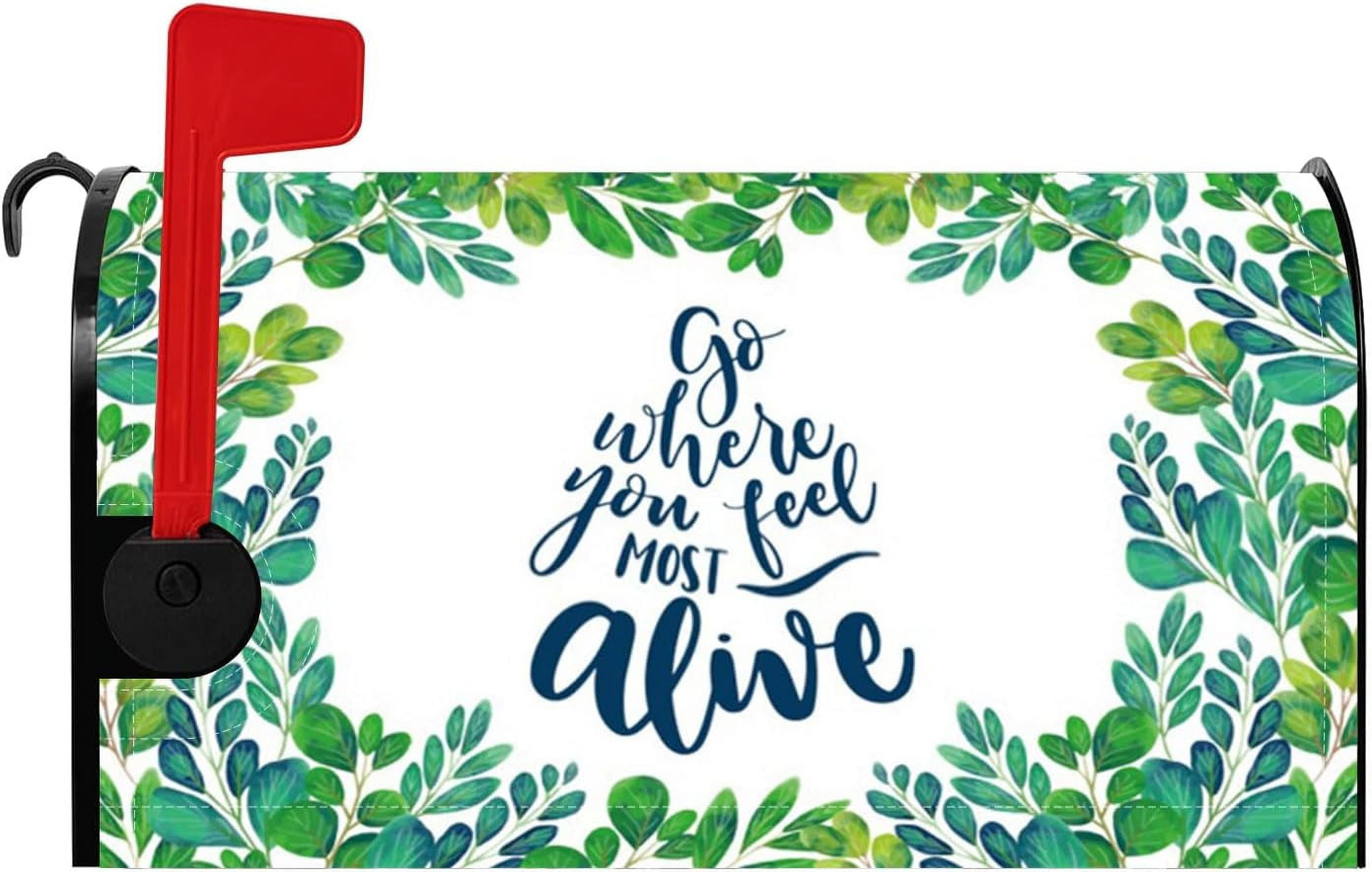 "Go Where You Feel Most Alive" Mailbox Cover - Motivational ...