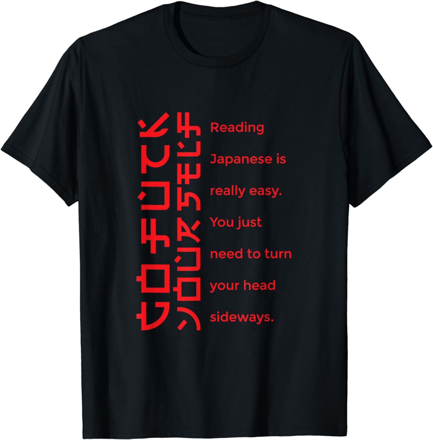 Go Yourself - Japanese writing GFY T-Shirt - Walmart.com