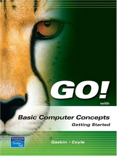 Pre-Owned Go! With Basic Computer Concepts: Getting Started (Paperback ...