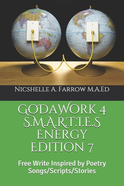 GoDaWork 4 S.M.A.R.T.I.E.S Energy : Free Write Inspired By Poetry Songs ...