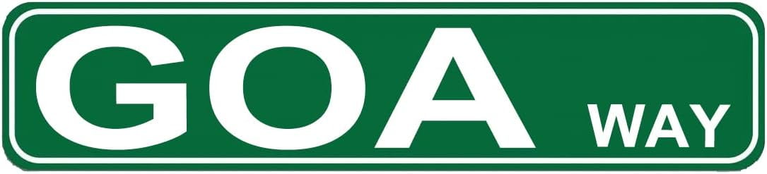 Goa Way Street Sign, Quality Metal Sign, Goa Way Sign Novelty Sign for ...