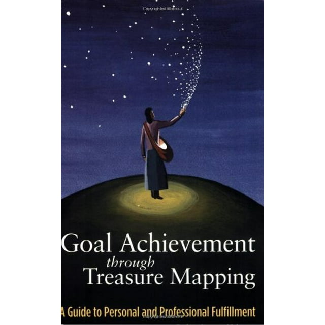 Pre-Owned Goal Achievement Through Treasure Mapping: A Guide to ...
