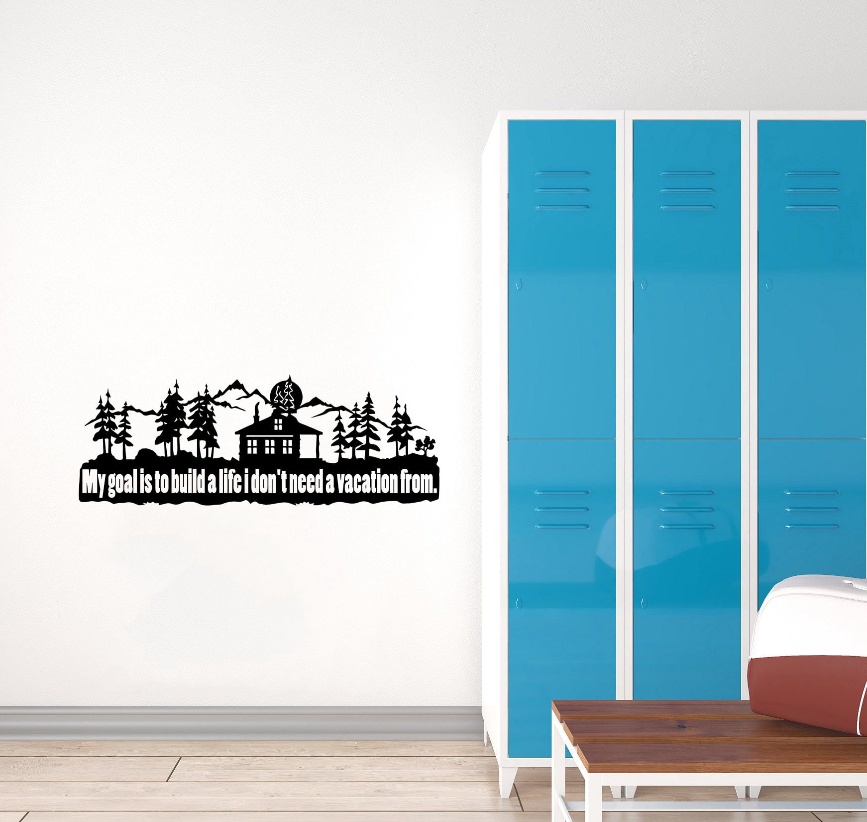 My Goal Is To Build A Life Quote Cabin Camp Camping Scenery Vacation ...