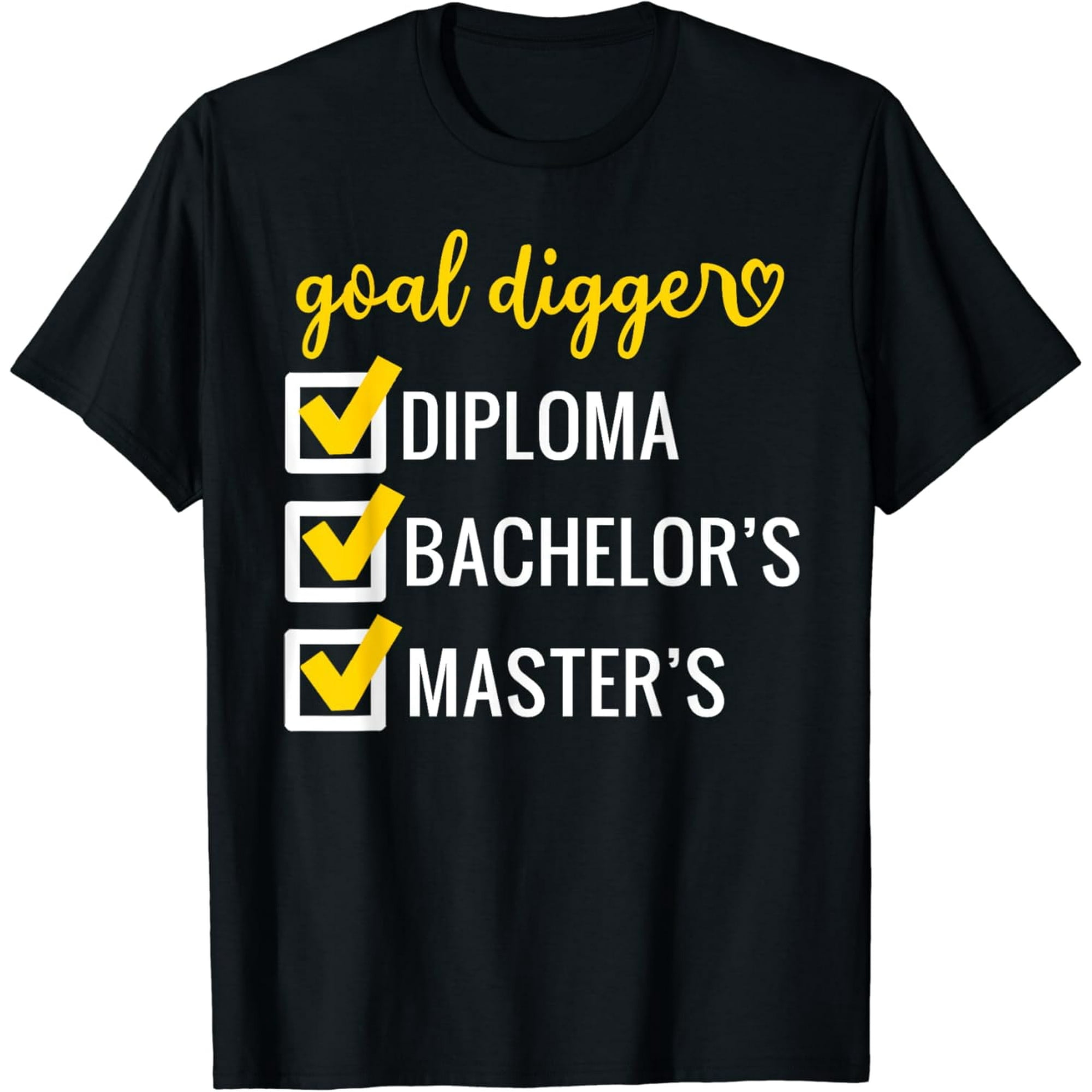 Goal Digger Inspirational Quotes Master's Degree Graduation T-Shirt ...