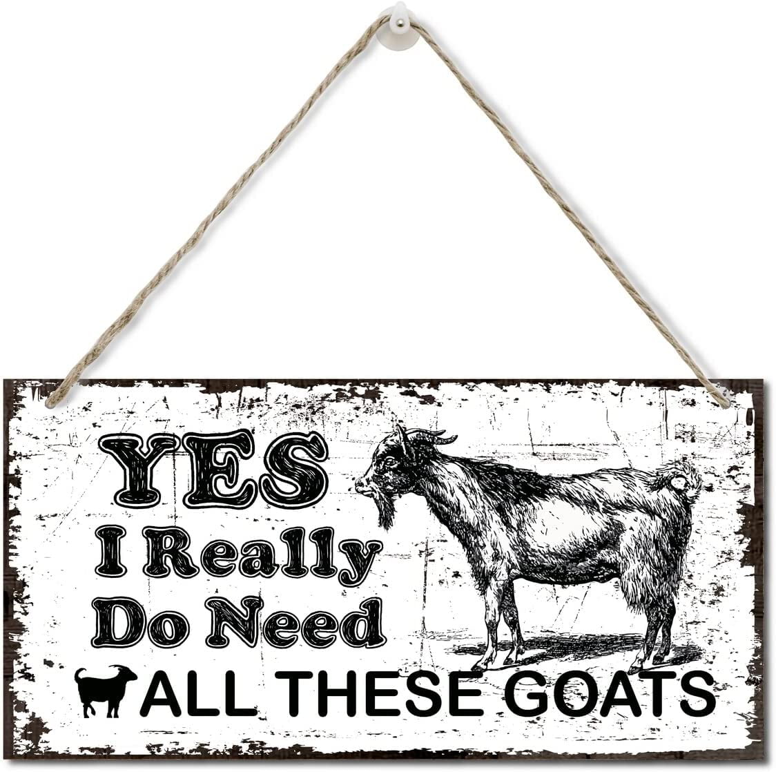 Goat Decor, Yes I Really Do Need All These Goats Wood Plaque Sign ...