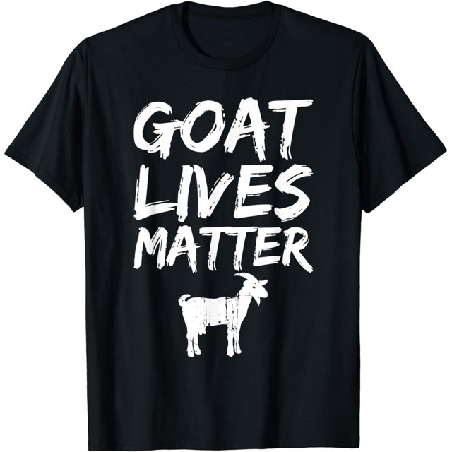 Goat Lives Matter - Cool Funny Goat Lover Gift T-Shirt - Walmart.com