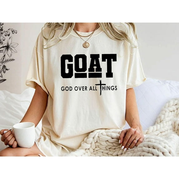 Goat Shirt, God Over All Things T-Shirt, Christian Shirt, Religious ...