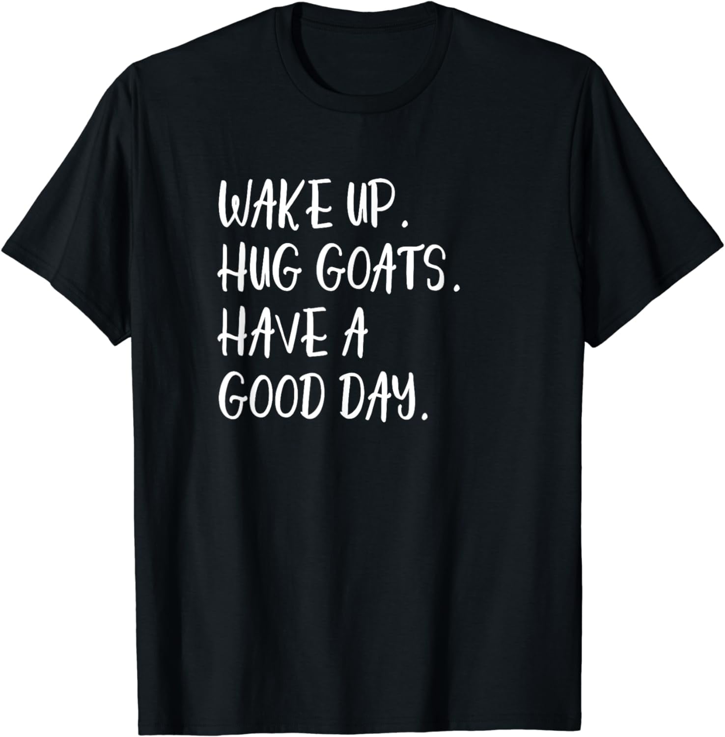 Goat Wake Hug Goats Funny Cute Goat Pet Barn Shirt Gift - Walmart.com