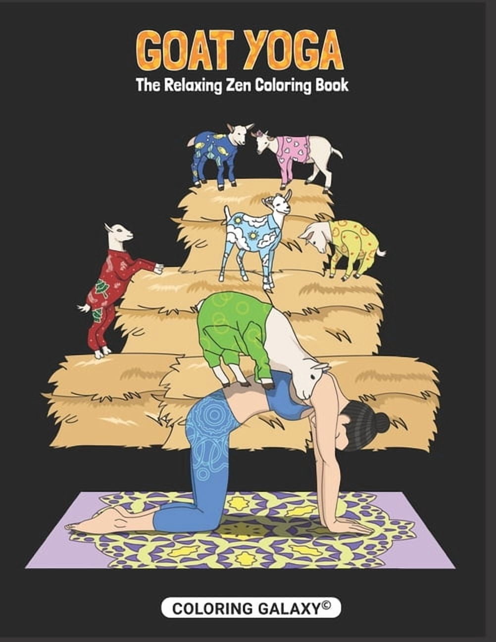 Goat Yoga - The Relaxing Zen Coloring Book (Paperback) by Coloring ...