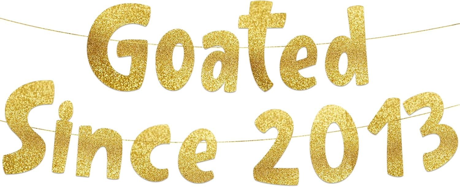 Goated Since 2013 Gold Glitter Banner - 12th Birthday and Anniversary ...