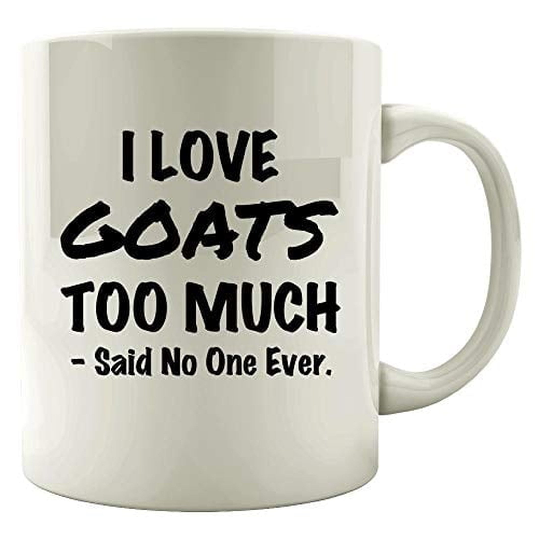 Goats Gift Idea - I Love Goats Too Much - Farm Present - livestock ...