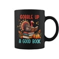 Gobble Up A Good Book Reading Turkey Pumpkin Thanksgiving Coffee Mugs ...