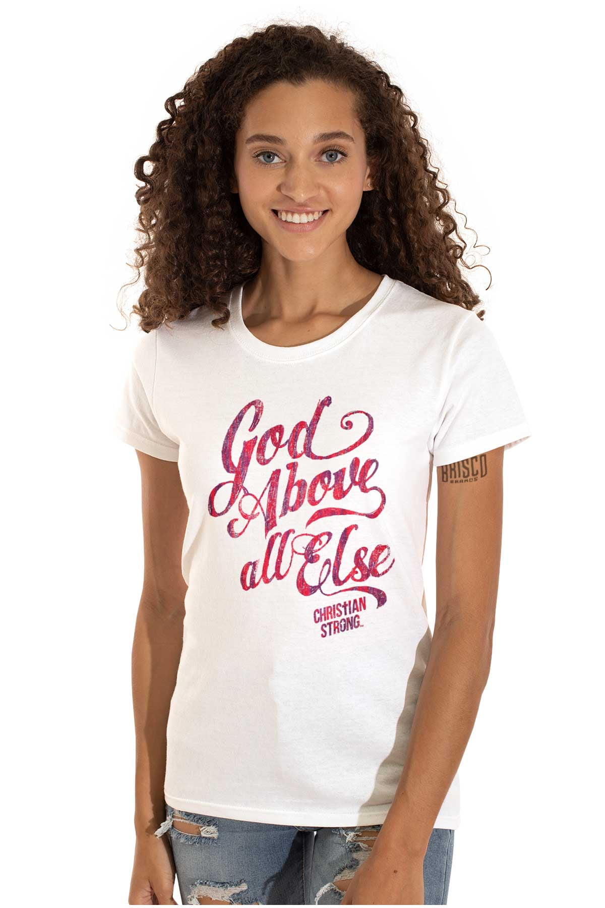 God Above All Else Religious Womens Slim Fit Graphic Tee Brisco Brands ...