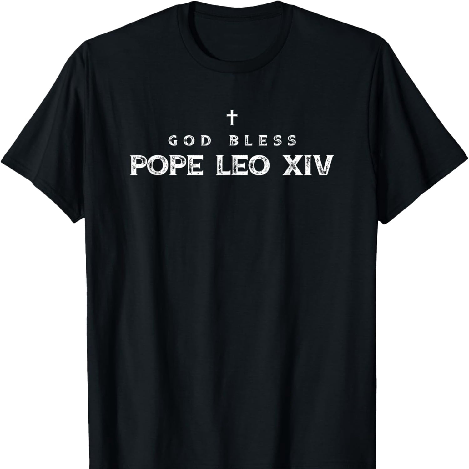 God Bless Pope Leo XIV C1Ardinal Robert Francis Prevost T-S1Hirt ...