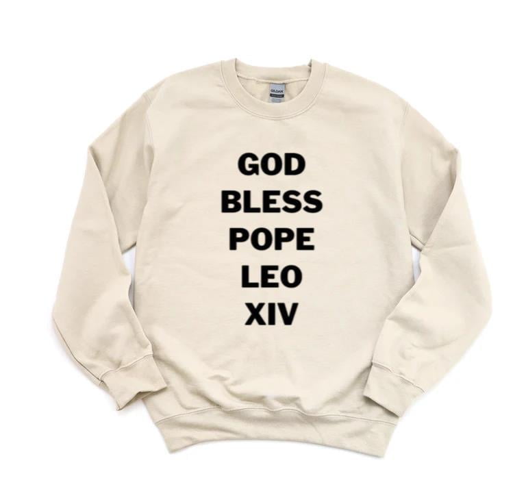 God Bless Pope Leo XIV Papal Faith Catholic Humor Tribute Graphic God Church Jesus Christ Lord ...