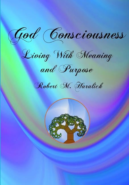 God Consciousness: Living With Meaning and Purpose (Paperback ...